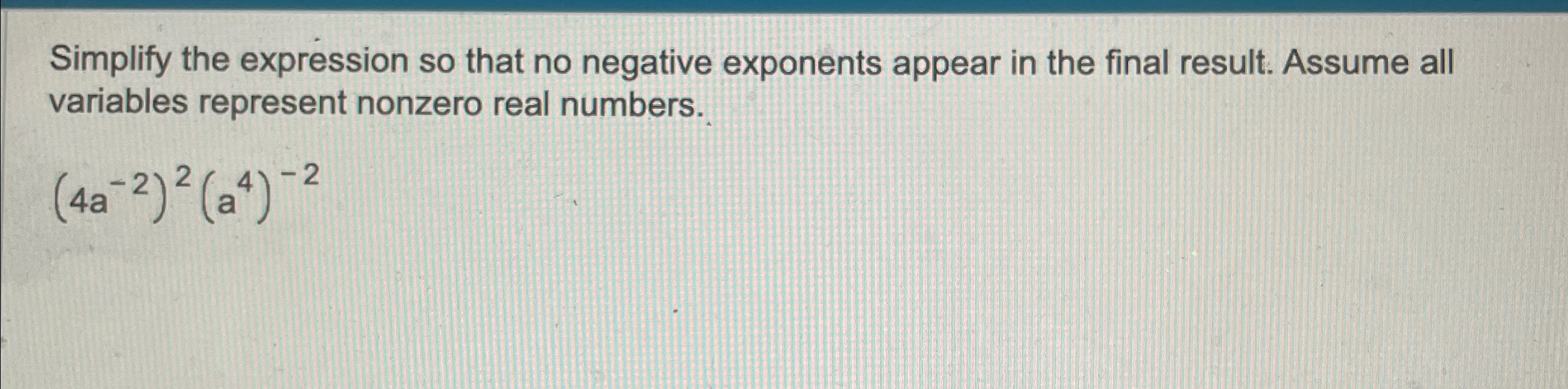 Solved Simplify the expression so that no negative exponents | Chegg.com