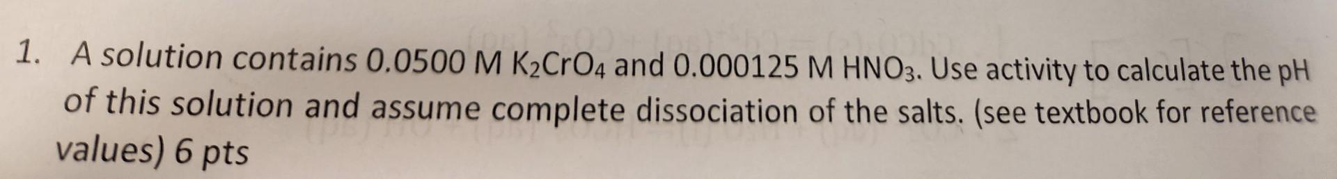 Solved 1. A solution contains 0.0500MK2CrO4 and | Chegg.com