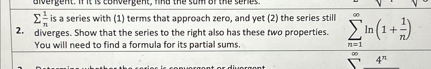 Solved ∑??1n ﻿is a series with (1) ﻿terms that approach | Chegg.com