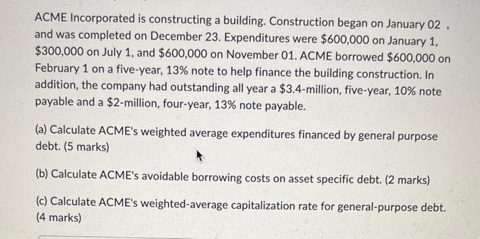 Solved ACME Incorporated is constructing a building. | Chegg.com