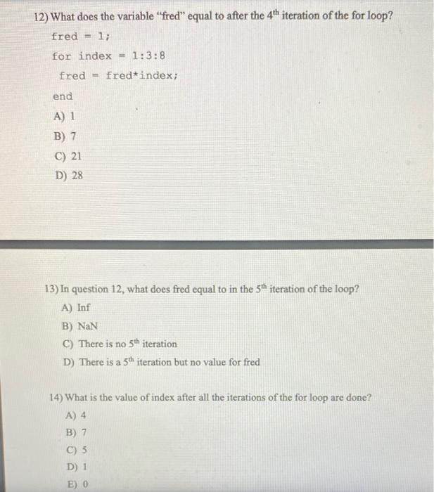 Solved 12) What does the variable "fred" equal to after the | Chegg.com