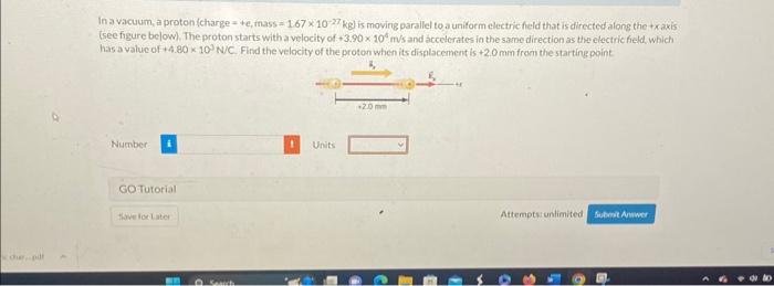 Solved In a vacuum, a proton (charge =+e, fnass =1.67×10−27 | Chegg.com