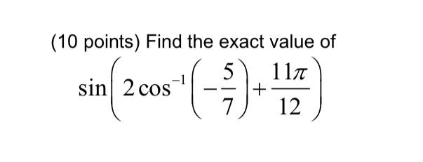 Solved (10 ﻿points) ﻿Find the exact value | Chegg.com