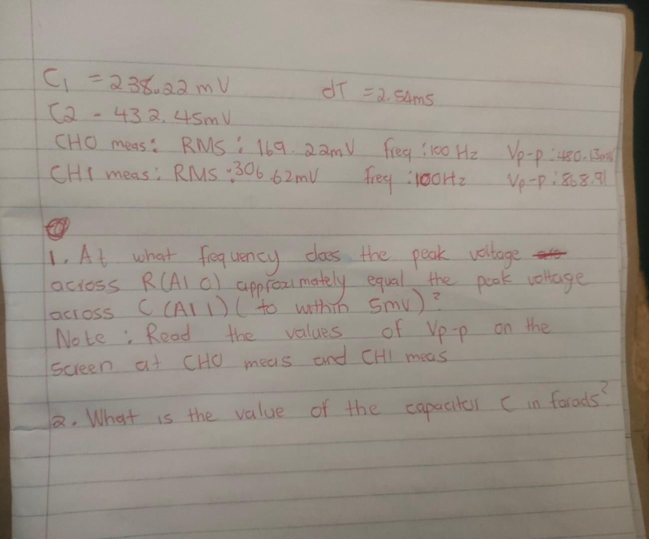 Solved C1=238.22mVC2=432.45mVdT=2.54 ms dT=2.54 ms CHO meas: | Chegg.com