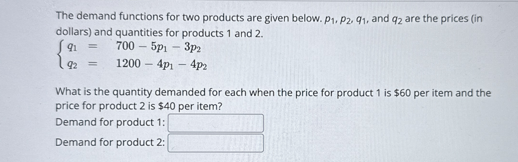 Solved The demand functions for two products are given | Chegg.com