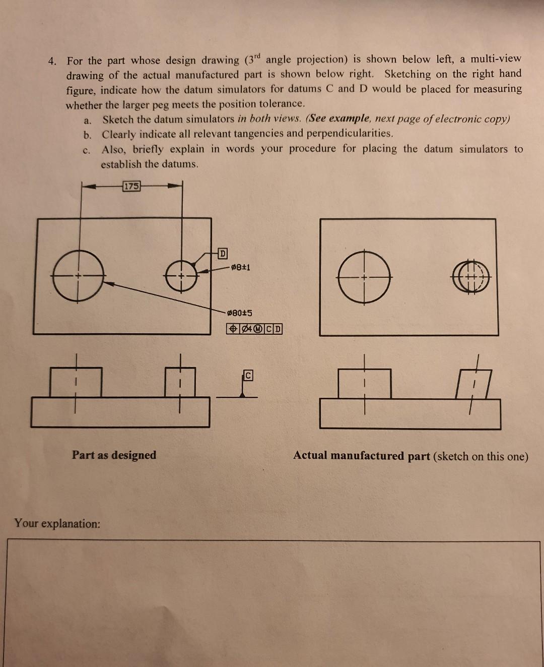 Solved 4. For the part whose design drawing ( 3rd angle | Chegg.com