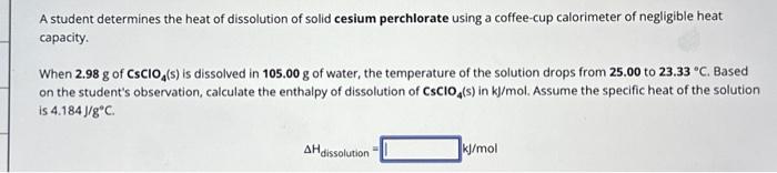 Solved A student determines the heat of dissolution of solid | Chegg.com