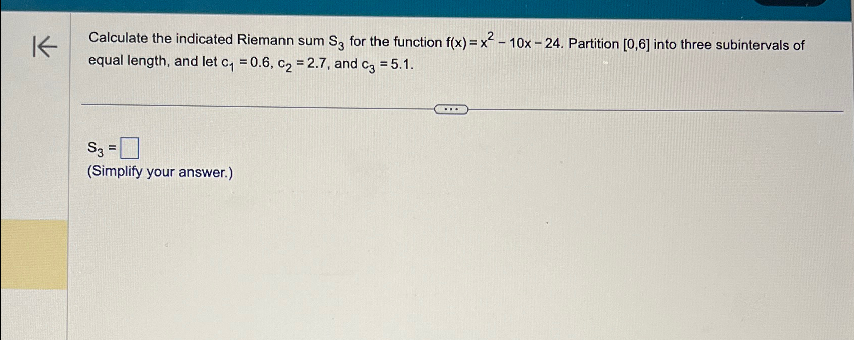 Solved Calculate the indicated Riemann sum S3 ﻿for the | Chegg.com