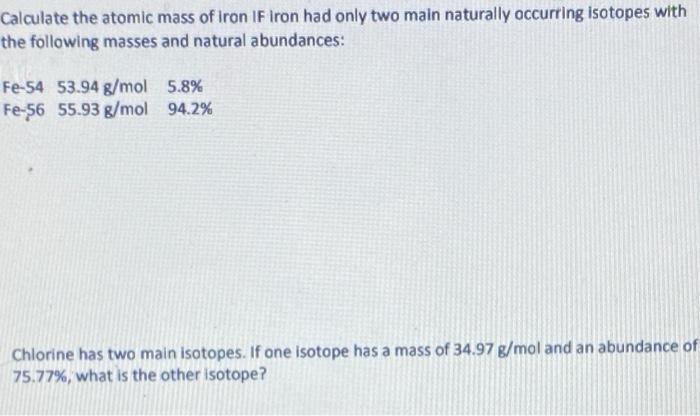 Solved Calculate the atomic mass of iron IF iron had only | Chegg.com