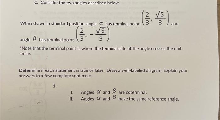 Solved When drawn in standard position, angle α has terminal | Chegg.com