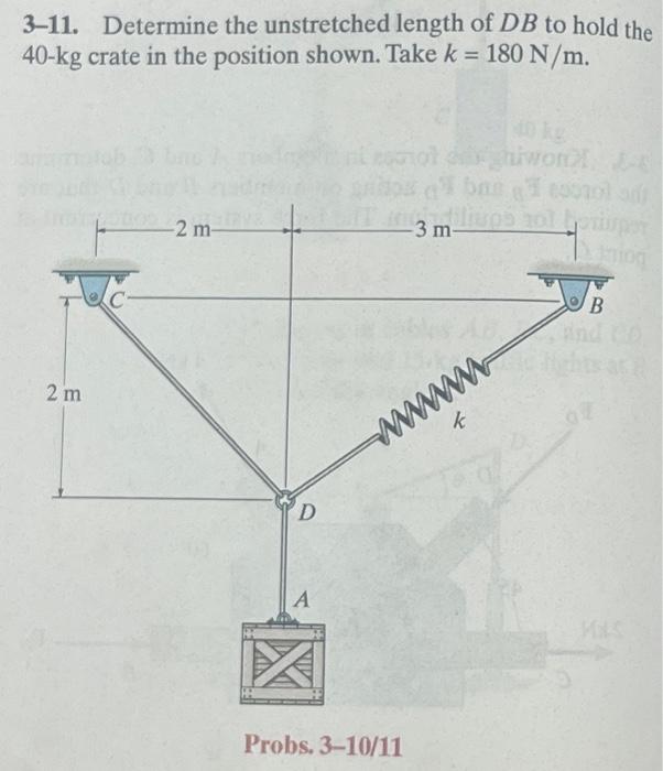 Solved 3-11. Determine the unstretched length of DB to hold | Chegg.com
