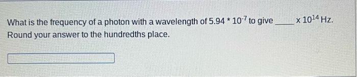 Solved Wavelength and Frequency 1) What is the frequency of | Chegg.com
