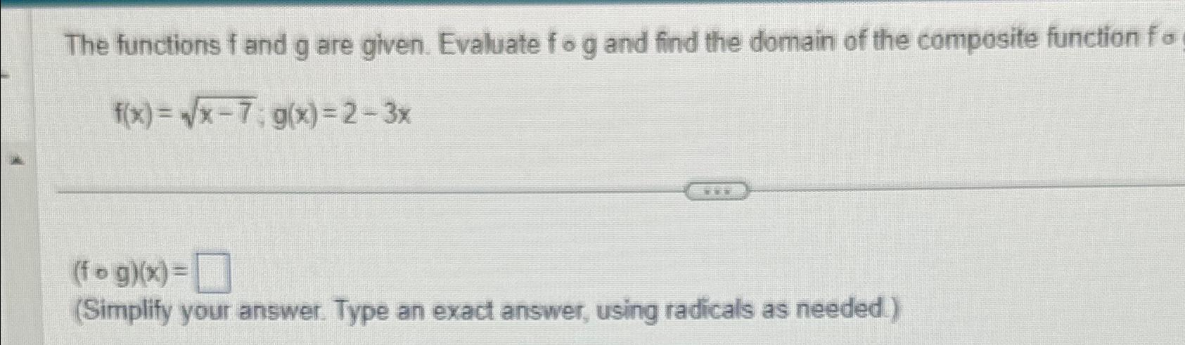 Solved The functions f ﻿and g ﻿are given. Evaluate f@g ﻿and | Chegg.com