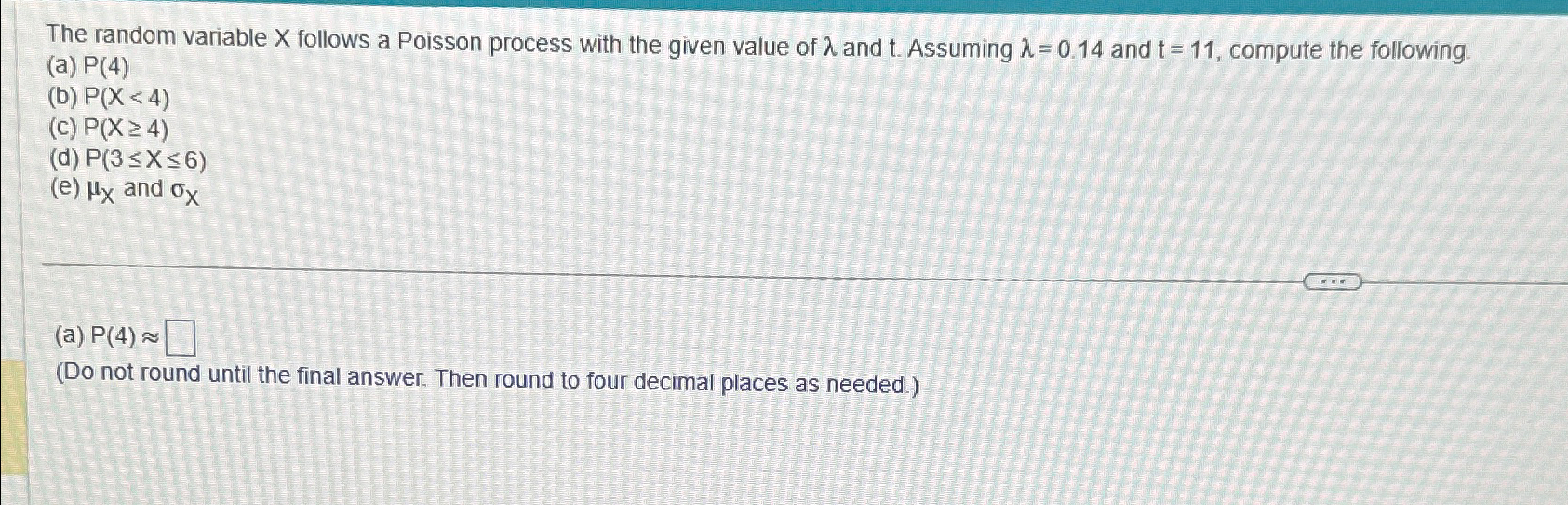 Solved The random variable x ﻿follows a Poisson process with | Chegg.com