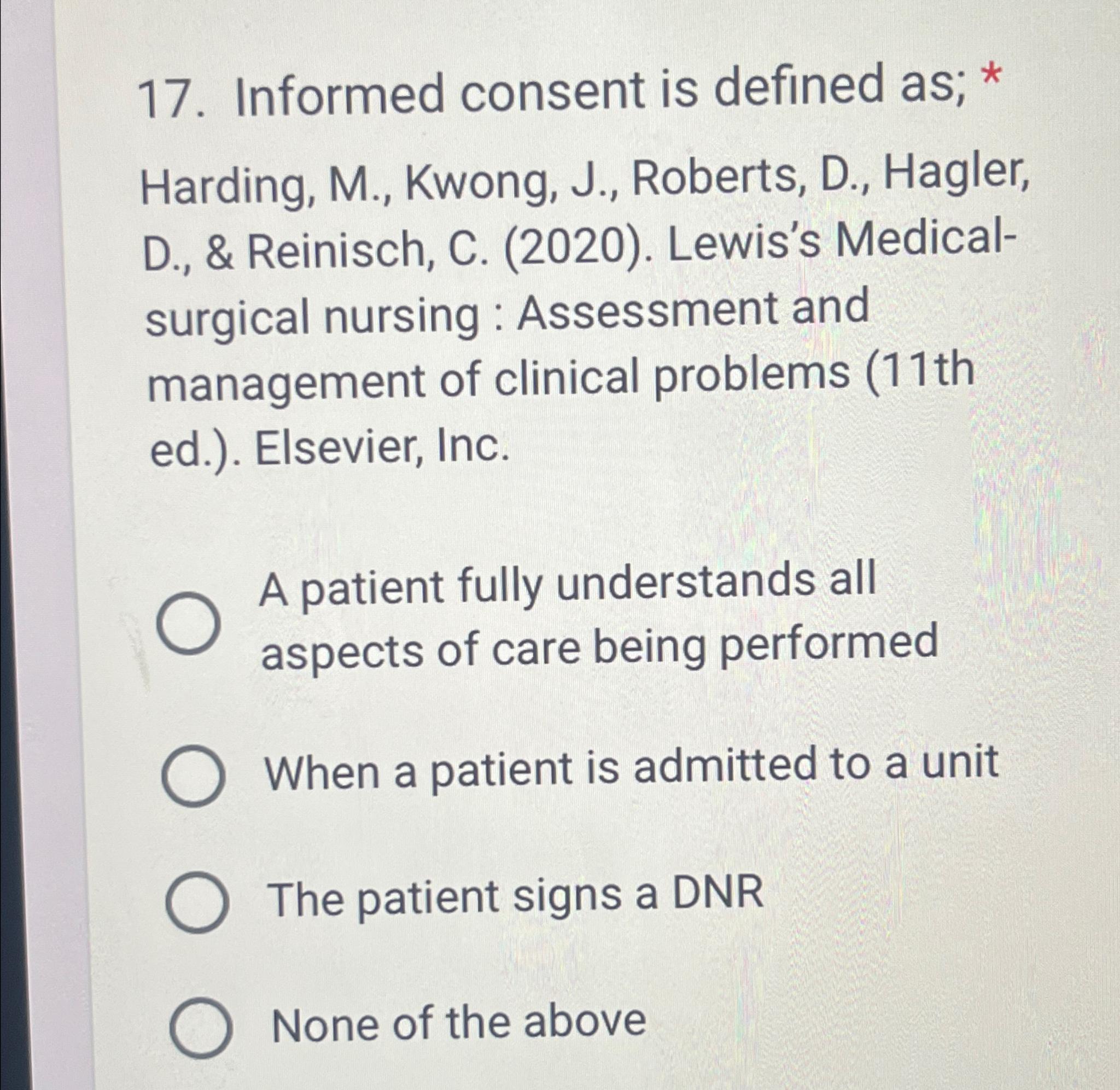 Solved Informed consent is defined as; * ﻿Harding, M., | Chegg.com