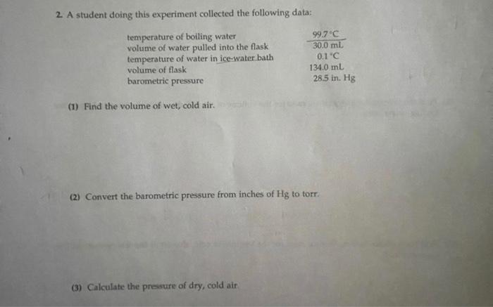 Solved 2. A student doing this experiment collected the | Chegg.com