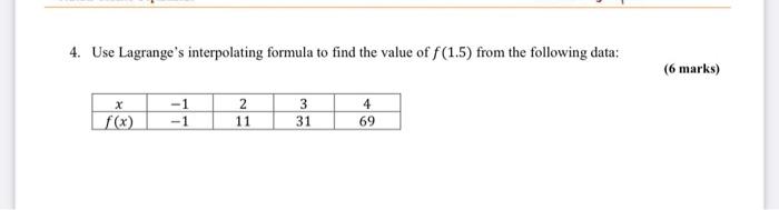 Solved Use Lagrange's interpolating formula to find the | Chegg.com