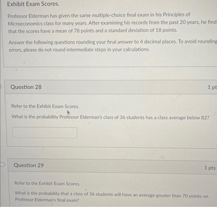 Solved Exhibit Exam Scores. Professor Elderman has given the | Chegg.com