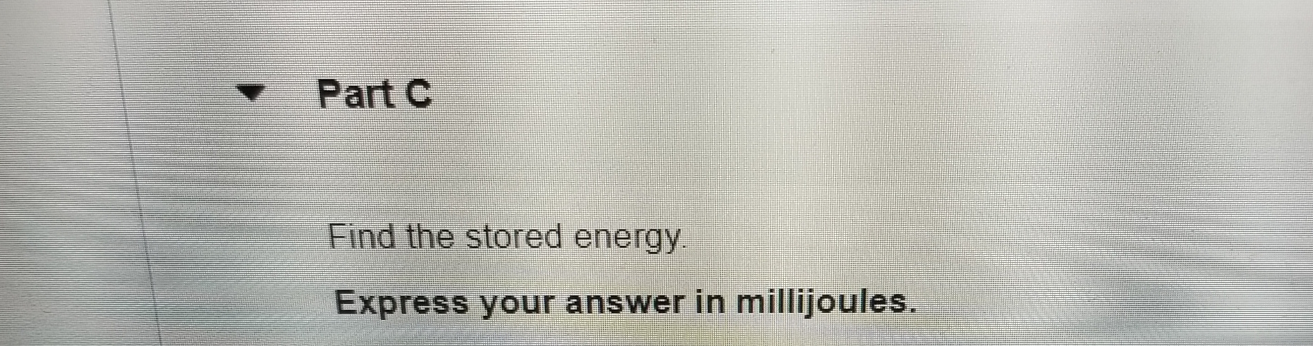 Solved Part CFind the stored energy.Express your answer in | Chegg.com