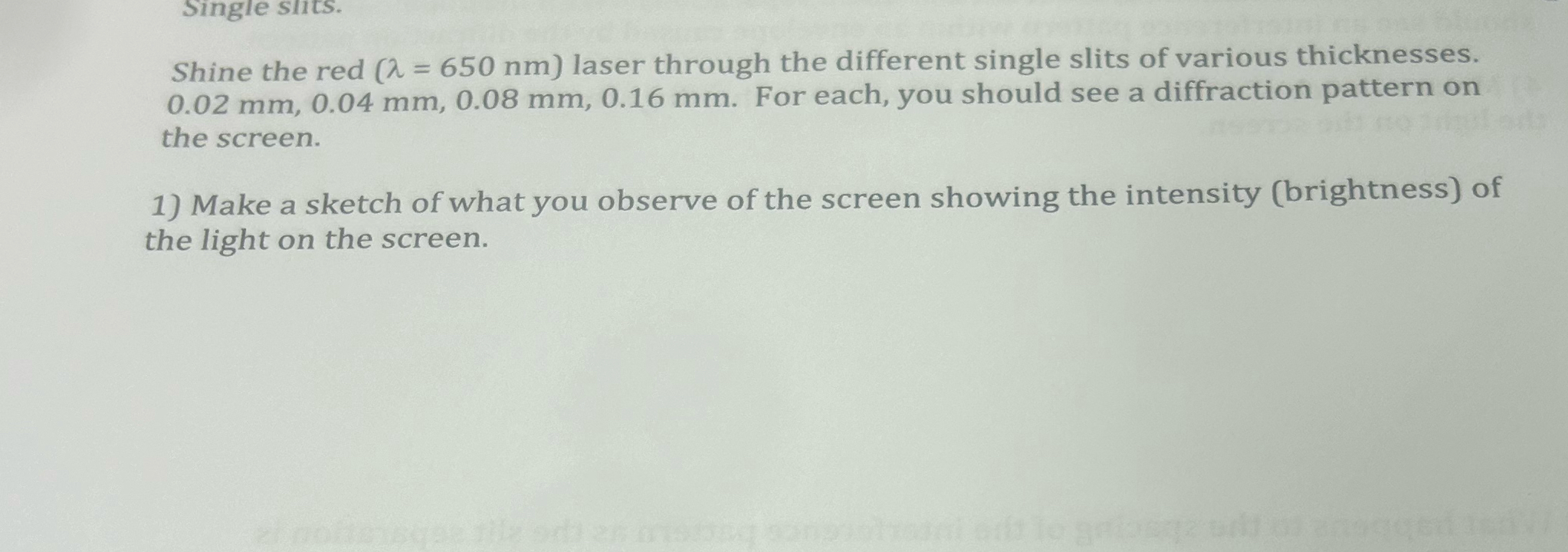 Solved Shine the red )=(650nm ﻿laser through the different | Chegg.com