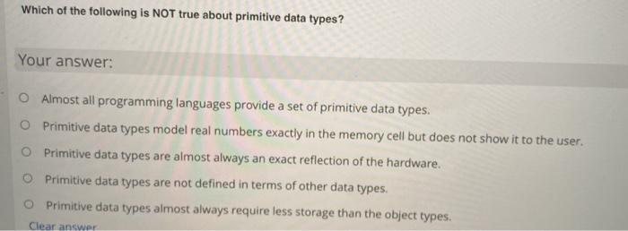 Solved Which of the following is NOT true about primitive | Chegg.com