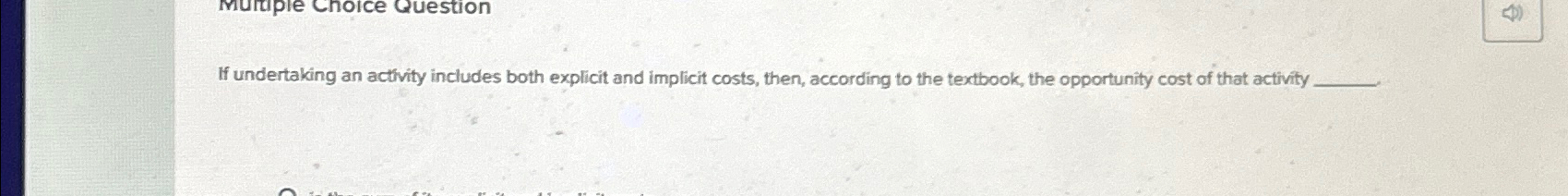 Solved If undertaking an activity includes both explicit and | Chegg.com