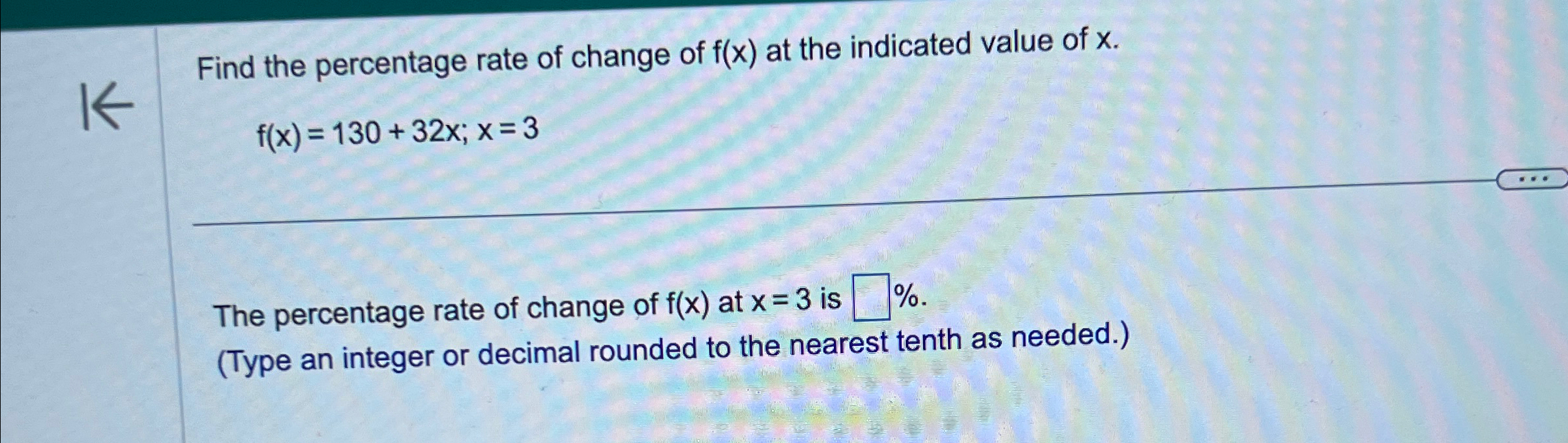 Solved Find the percentage rate of change of f(x) ﻿at the | Chegg.com