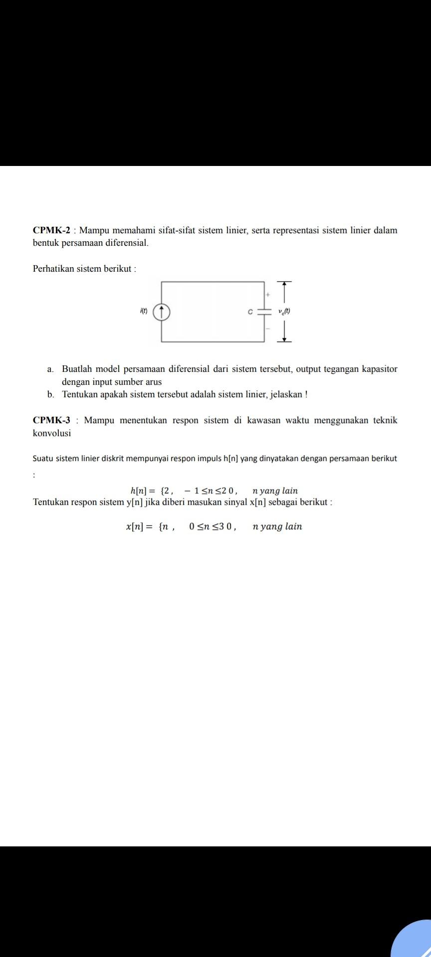Solved CPMK-2 : Mampu memahami sifat-sifat sistem linier, | Chegg.com