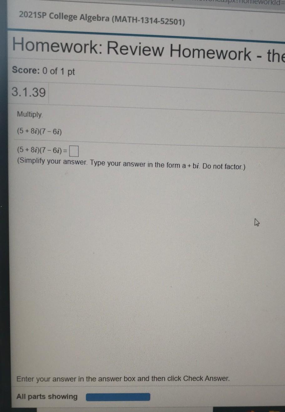 Solved kld 2021SP College Algebra (MATH-1314-52501) | Chegg.com