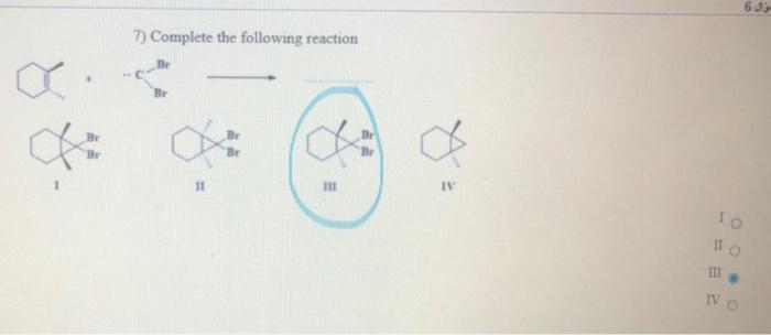 Solved 3) Complete the following reaction hv II III IV 3) | Chegg.com