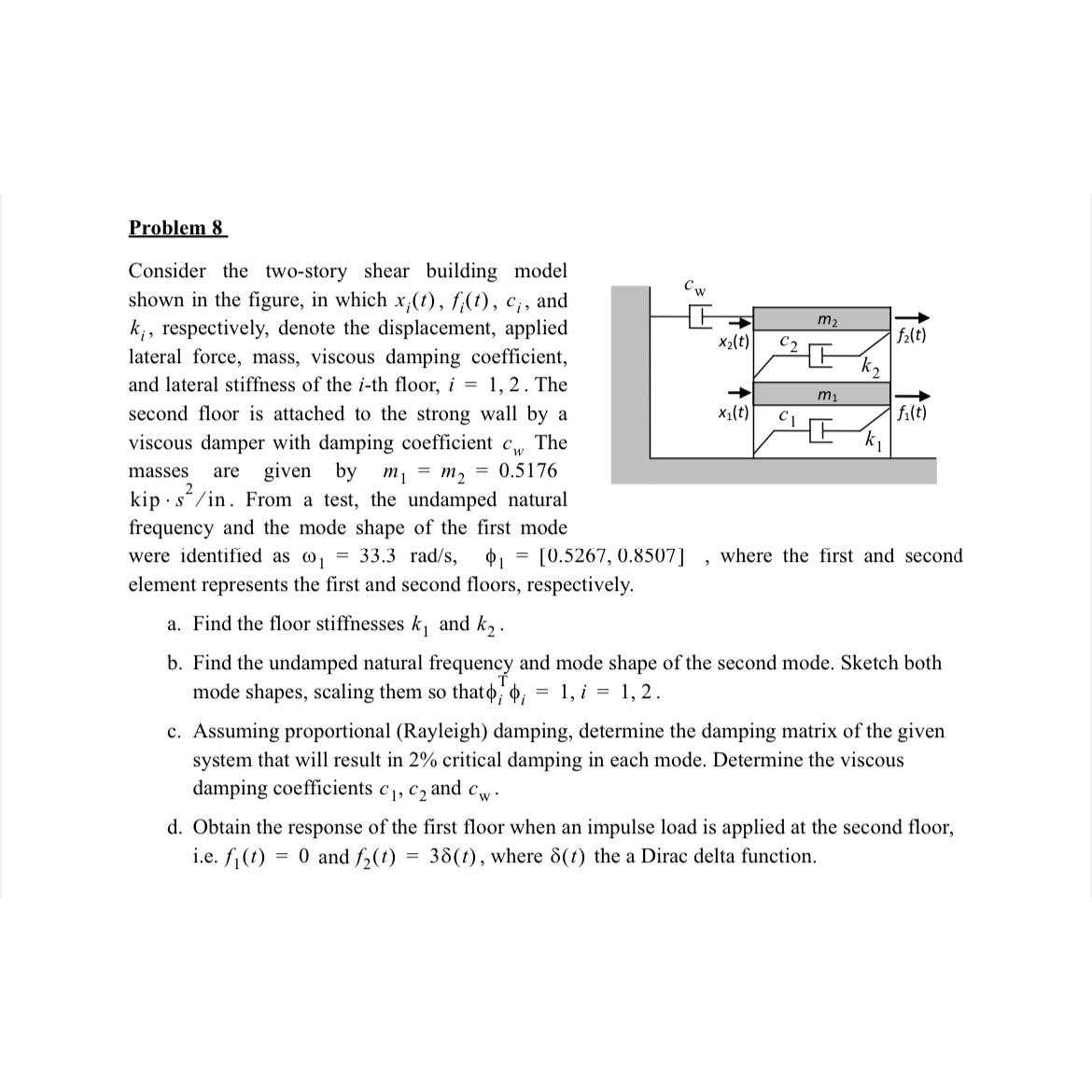Solved Problem 8Consider the two-story shear building model | Chegg.com