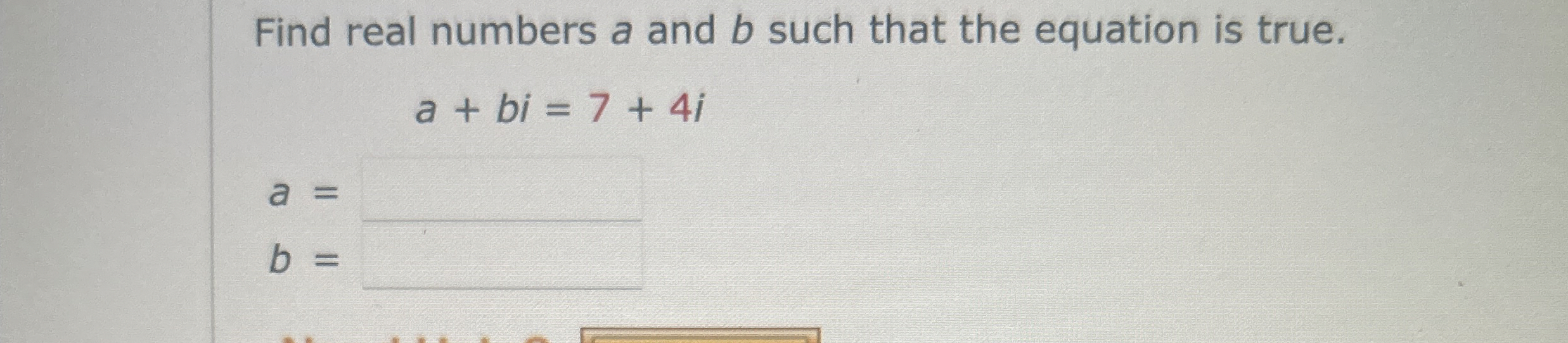 Solved Find real numbers a and b ﻿such that the equation is | Chegg.com
