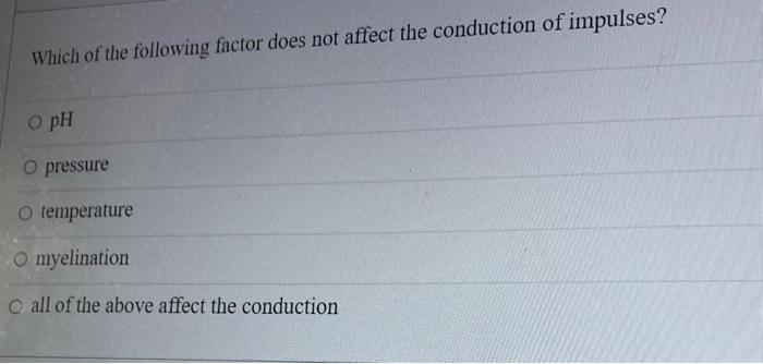 Solved Which of the following factor does not affect the | Chegg.com