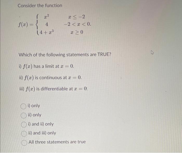 Solved Consider the function f(x)=⎩⎨⎧x244+x3x≤−2−2 | Chegg.com