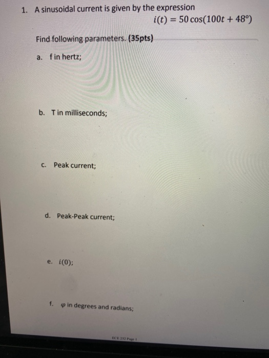 Solved 1. A sinusoidal current is given by the expression | Chegg.com