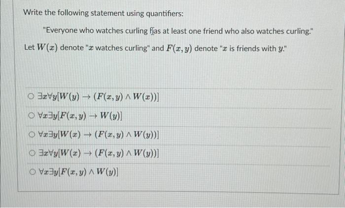 Solved Write The Following Statement Using Quantifiers 