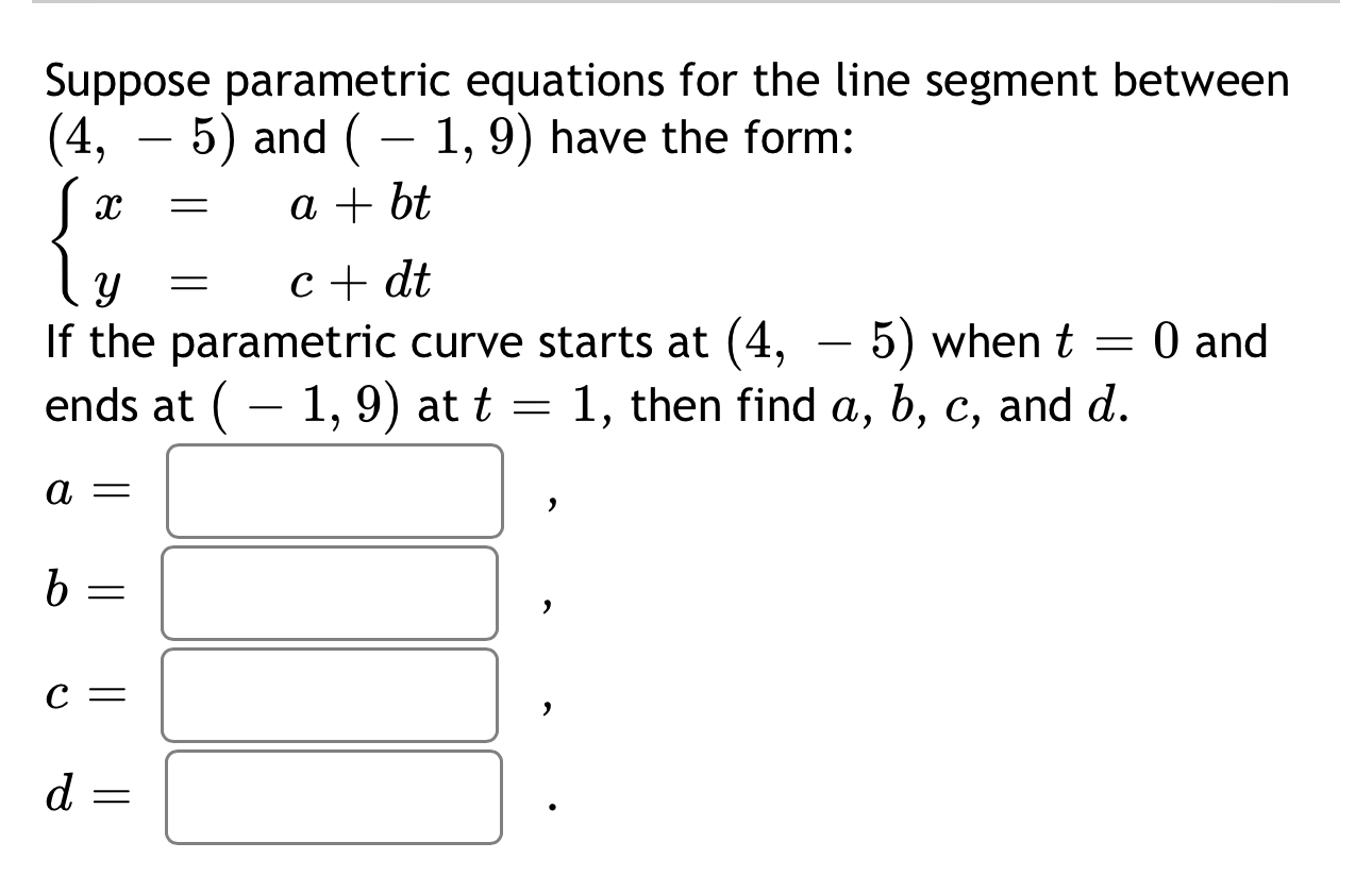 Solved Suppose parametric equations for the line segment | Chegg.com