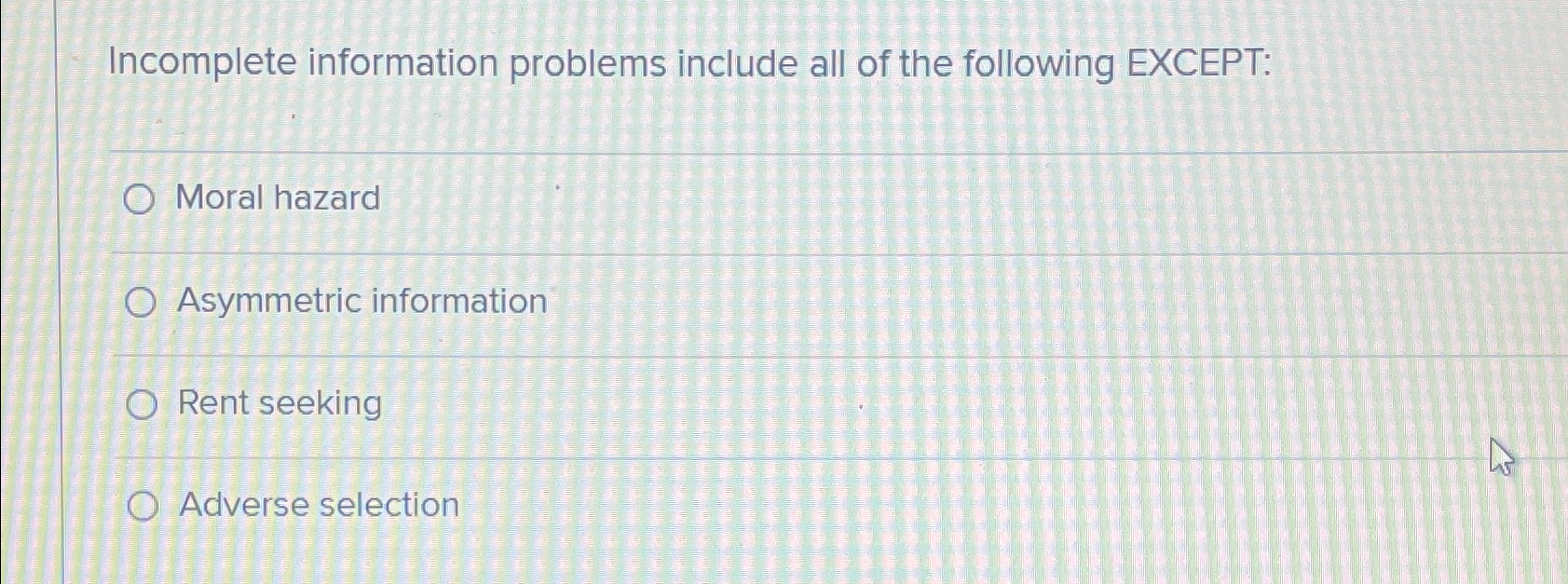 Solved Incomplete information problems include all of the | Chegg.com