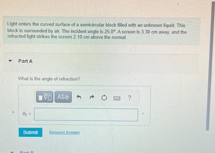 Solved Light enters the curved surface of a semicircular | Chegg.com