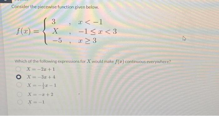 Solved Consider the piecewise function given below. f(x) = = | Chegg.com