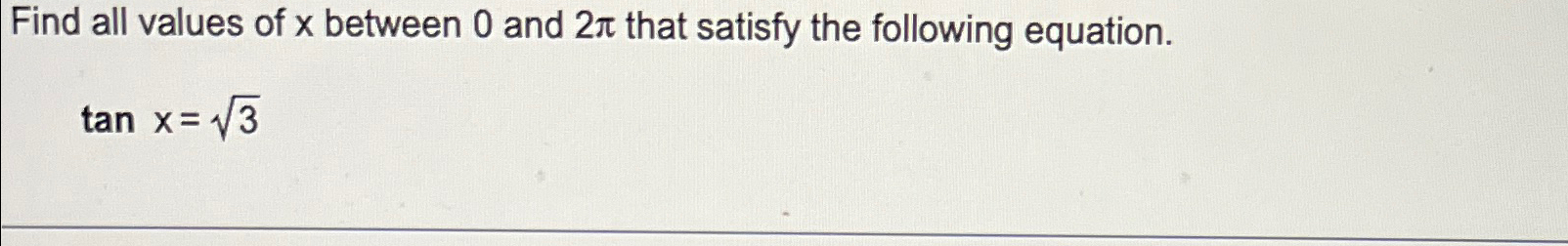 Solved Find all values of x ﻿between 0 ﻿and 2π ﻿that satisfy | Chegg.com
