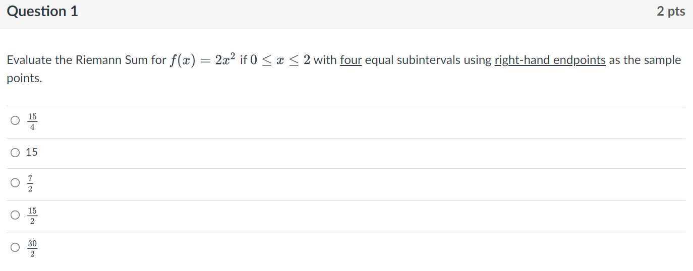 Solved Question 1Evaluate the Riemann Sum for f(x)=2x2 ﻿if | Chegg.com