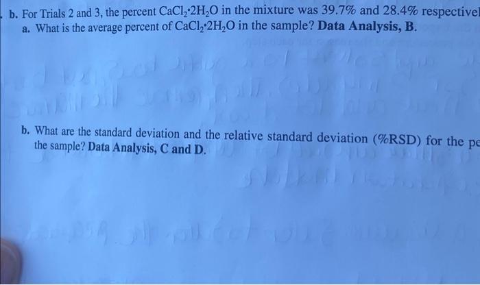 Solved b. For Trials 2 and 3, the percent CaCl₂ 2H₂O in the | Chegg.com