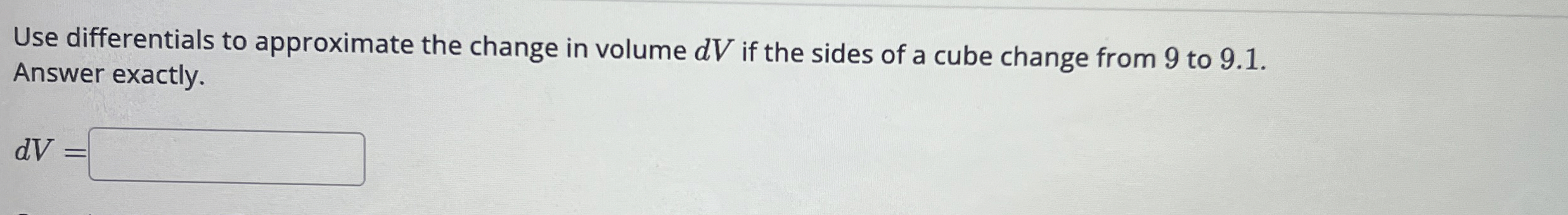 Use differentials to approximate the change in volume | Chegg.com