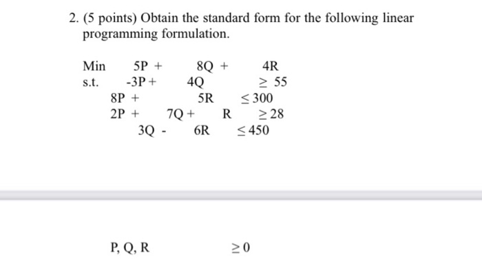 Solved 2. (5 points) Obtain the standard form for the | Chegg.com