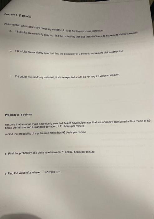 Solved Problem 5: ( 3 points) Assume that when adults are | Chegg.com