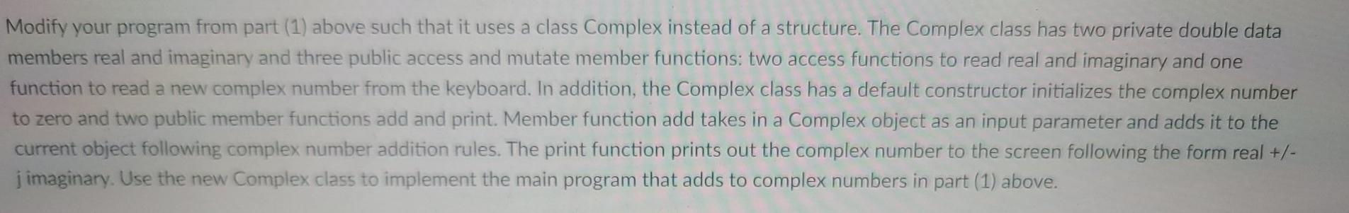 Solved Define a structure called Complex that consists of | Chegg.com