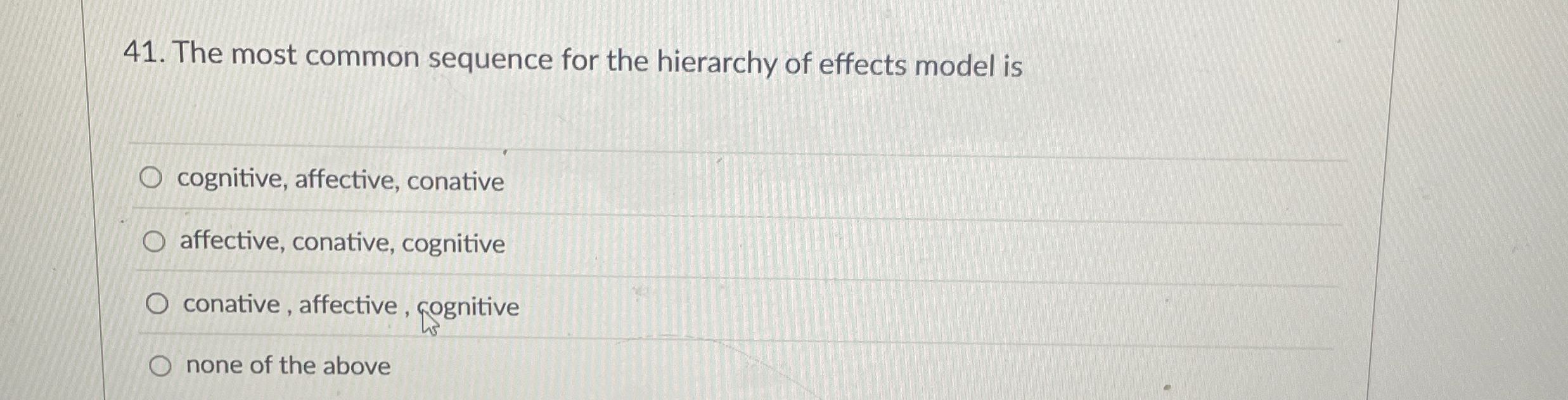 Solved The most common sequence for the hierarchy of effects | Chegg.com