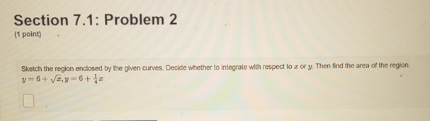 Solved Section 7.1: Problem 2(1 ﻿point)Sketch the region | Chegg.com