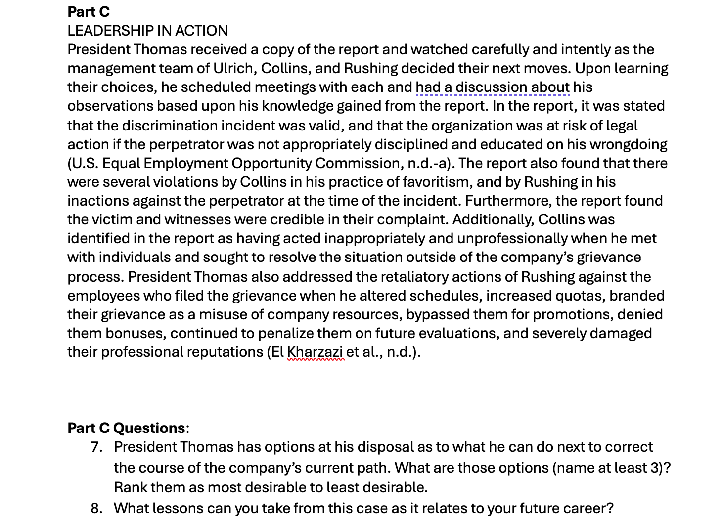 Solved Part C LEADERSHIP IN ACTION President Thomas received | Chegg.com